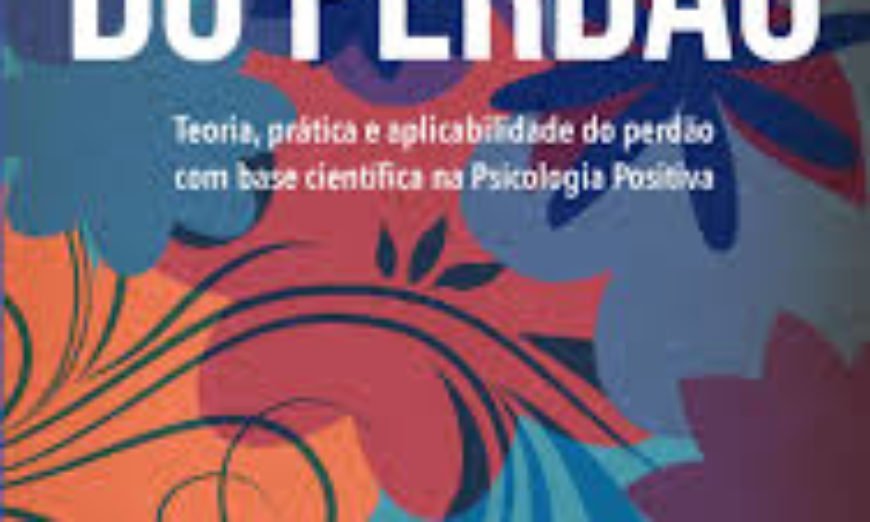 'O poder terapêutico do perdão': livro ensina como perdoar - Vida & Ação